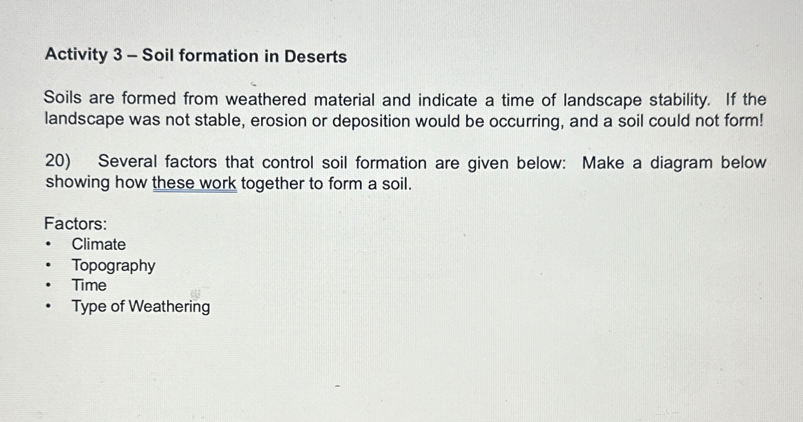 Solved Activity 3 - ﻿Soil formation in DesertsSoils are | Chegg.com