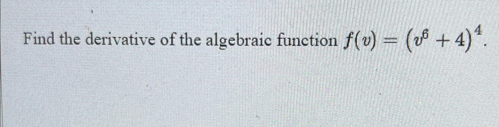 Solved Find the derivative of the algebraic function | Chegg.com