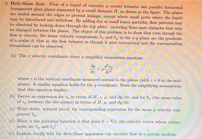 Solved 3. Hele-Shaw flow. Flow of a liquid of viscosity r | Chegg.com