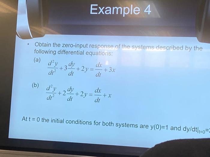 Obtain the zero-input response of the systems | Chegg.com
