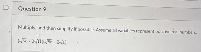 Solved Multiply, and then simplify if possible. Assume all | Chegg.com