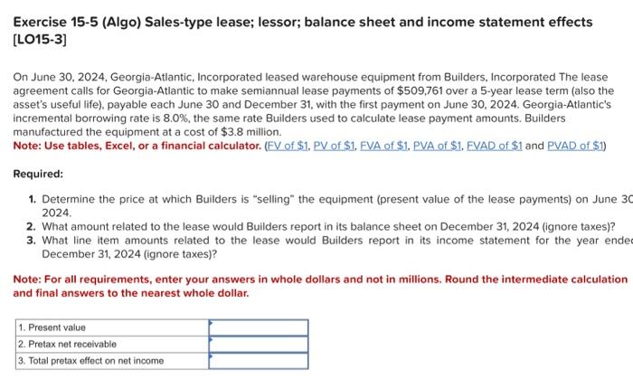 Solved Exercise 15-5 (Algo) Sales-type lease; lessor; | Chegg.com
