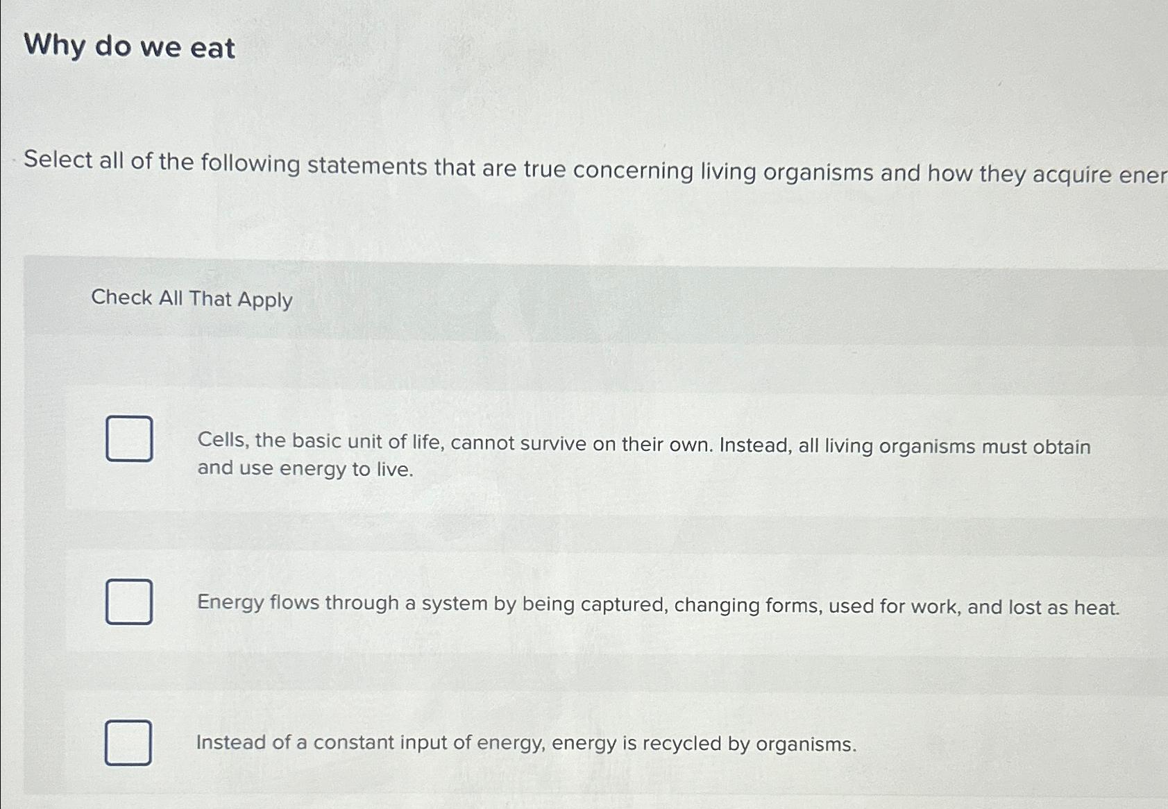 Solved Why do we eatSelect all of the following statements | Chegg.com