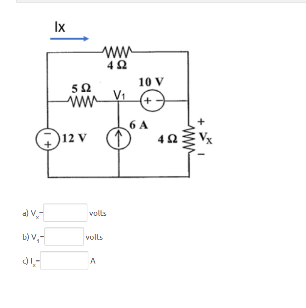 Solved a) Vx=voltsb) V1=voltsc) Ix= | Chegg.com