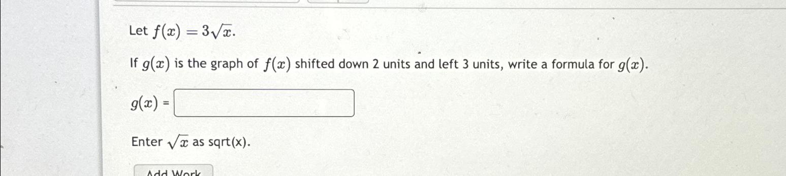 Solved Let f(x)=3x2.If g(x) ﻿is the graph of f(x) ﻿shifted | Chegg.com