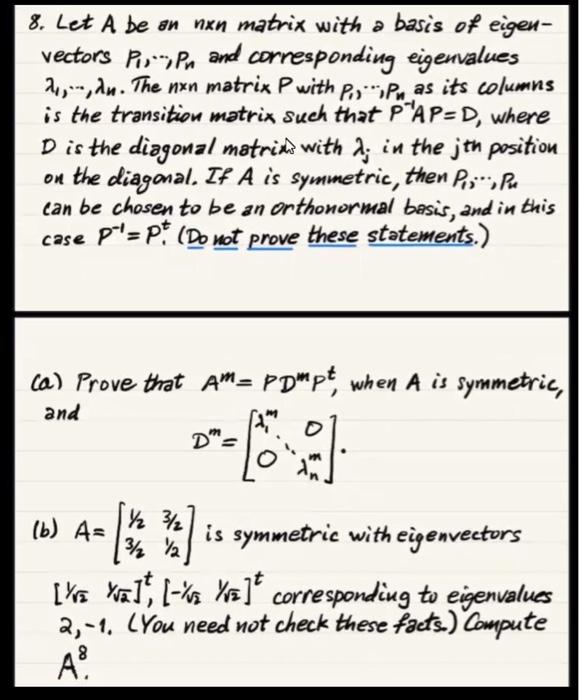 Solved 8. Let A be an nxn matrix with a basis of eigen- | Chegg.com