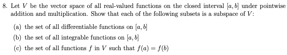 Let V ﻿be the vector space of all real-valued | Chegg.com