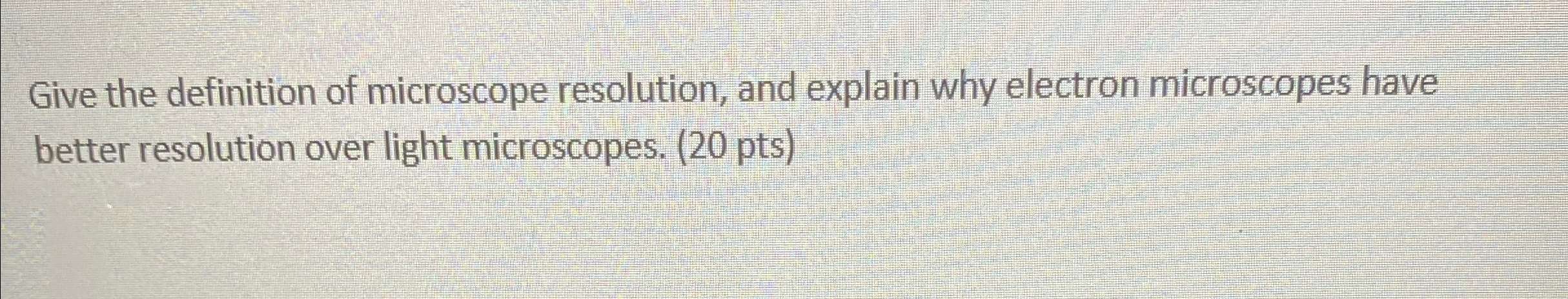 Solved Give the definition of microscope resolution, and | Chegg.com