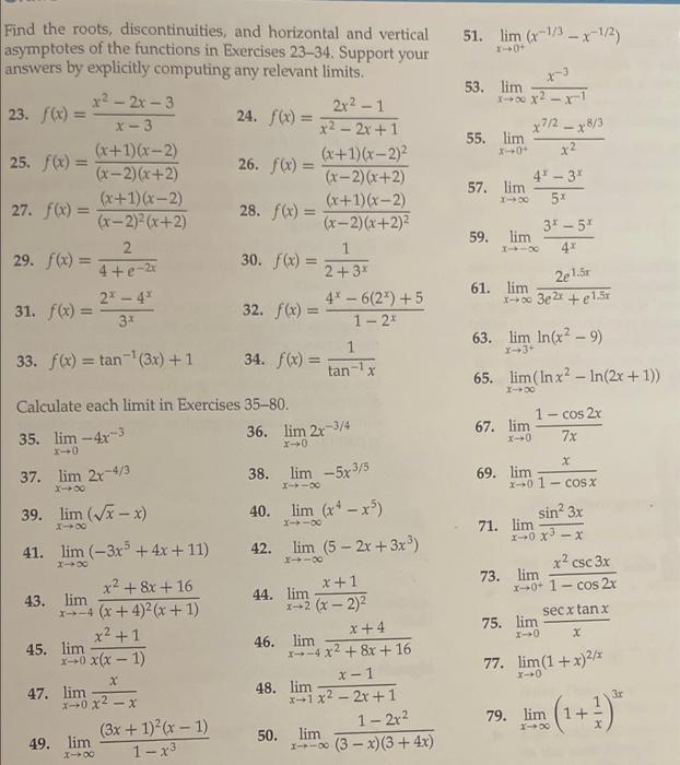 Solved 51. lim (7-1/3 - 1/2) 53. lim X2-X Find the roots, | Chegg.com