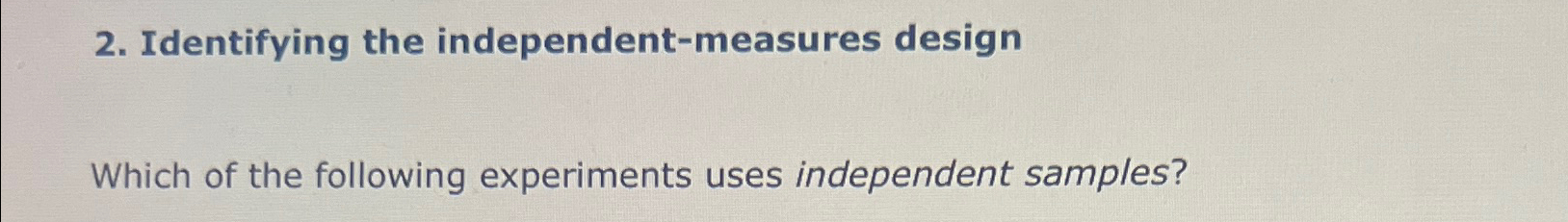 Identifying the independent-measures designWhich of | Chegg.com