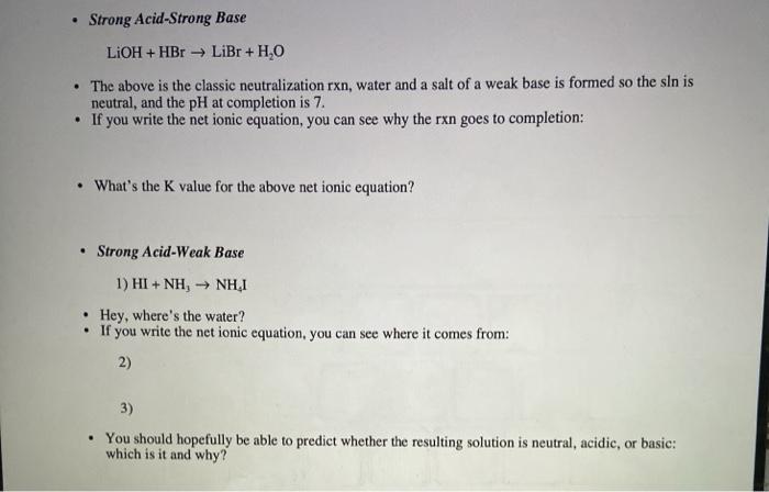 Solved • Strong Acid-Strong Base LiOH + HBr LiBr + H2O • The | Chegg.com