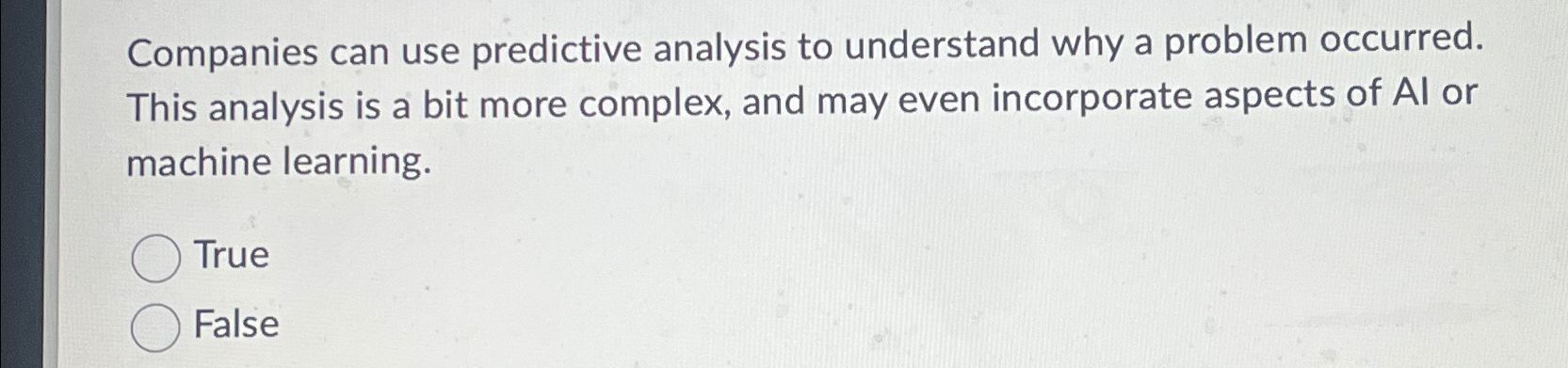 Solved Companies can use predictive analysis to understand | Chegg.com
