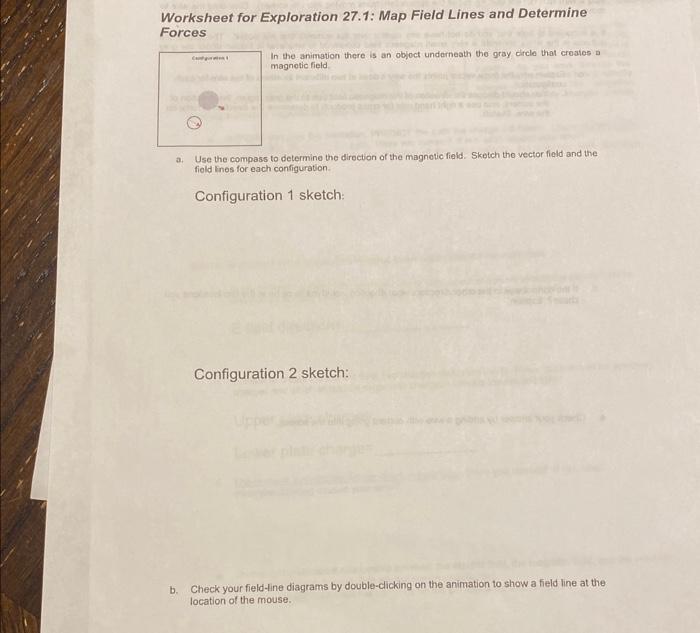 Worksheet for Exploration 27.1: Map Field Lines and | Chegg.com