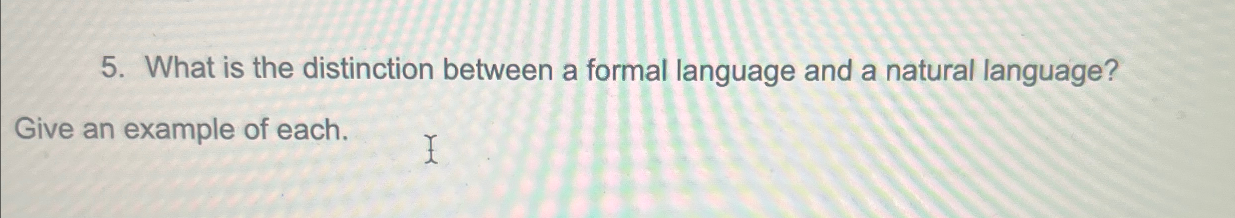 Solved What is the distinction between a formal language and | Chegg.com