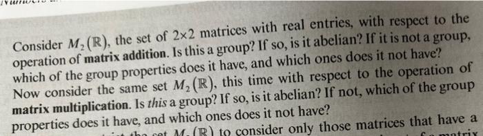Solved Consider M2(R), the set of 2×2 matrices with real | Chegg.com