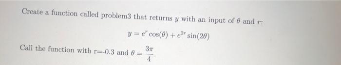 Solved Create a function called problem3 that returns y with | Chegg.com