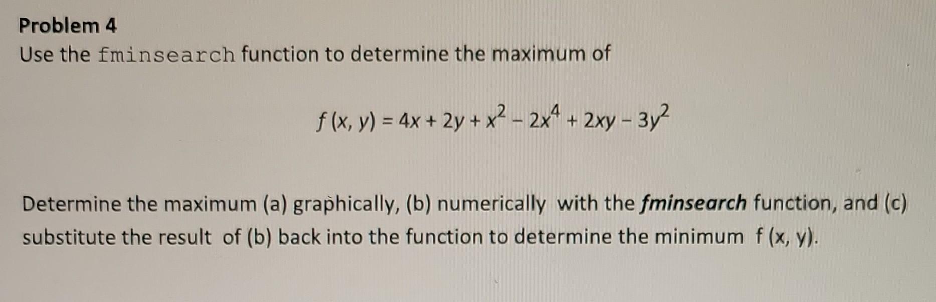 Solved Problem 4 Use the fminsearch function to determine | Chegg.com