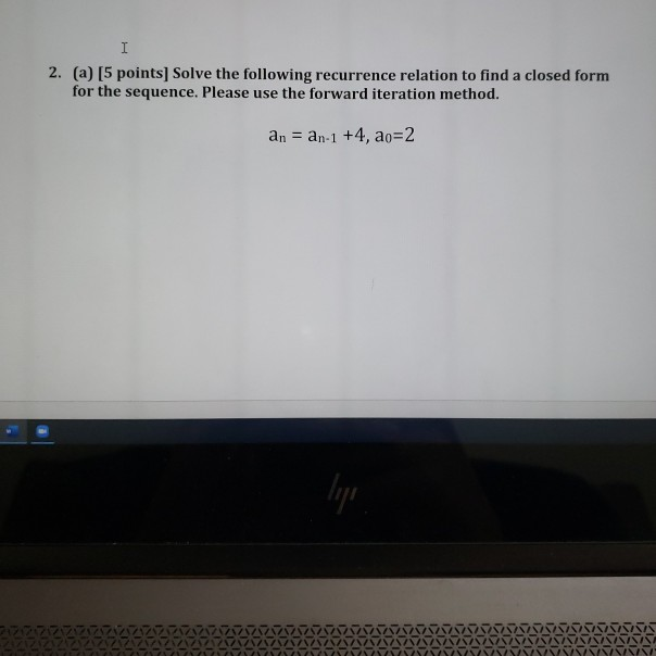 Solved 2. (a) [5 points] Solve the following recurrence | Chegg.com