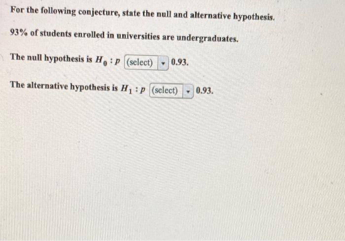 Solved For the following conjecture, state the null and | Chegg.com