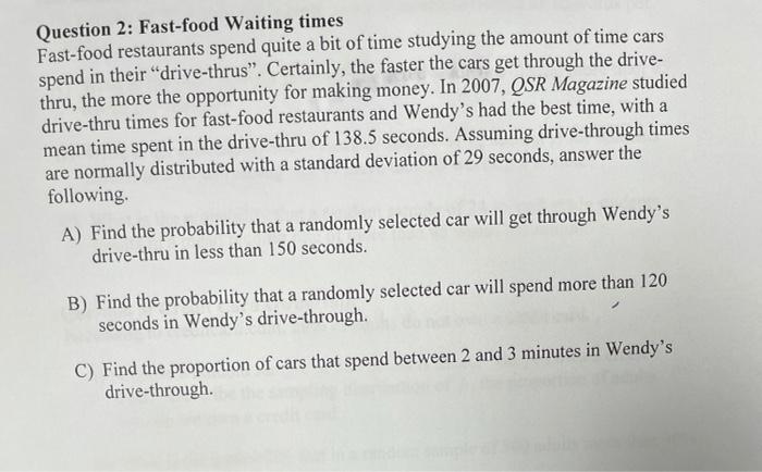 Solved Question 2: Fast-food Waiting times Fast-food | Chegg.com