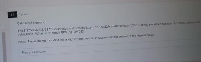 Solved Calculated Numeric: value bond. What is the bond's | Chegg.com