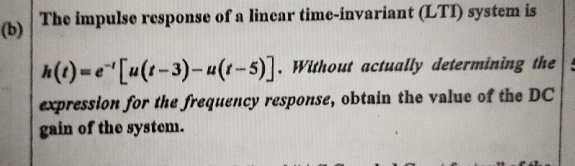 Solved (b) ﻿The impulse response of a linear time-invariant | Chegg.com