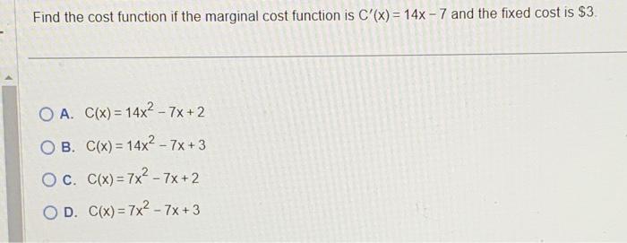 Solved Find The Cost Function If The Marginal Cost Function 7416