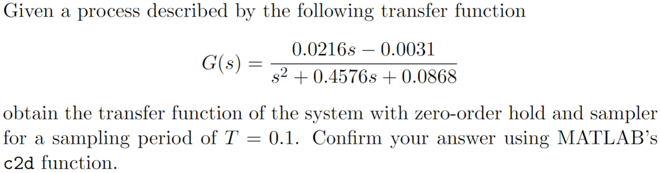 Solved Given a process described by the following transfer | Chegg.com