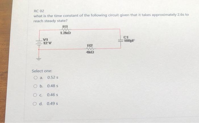 Solved RC 02 what is the time constant of the following | Chegg.com