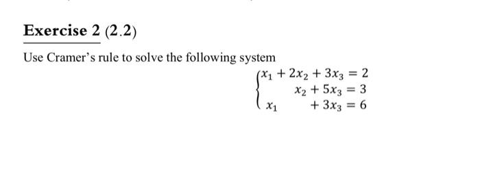 Solved Use Cramer's rule to solve the following system | Chegg.com