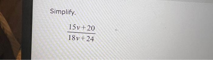 Solved Simplify. 18v+2415v+20 | Chegg.com