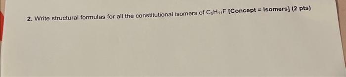 2. Write structural formulas for all the | Chegg.com