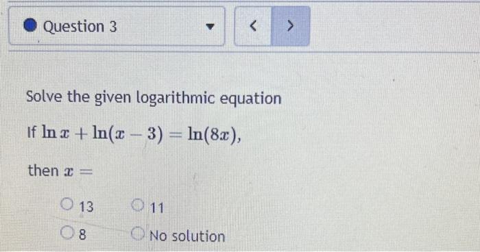 Solved Solve the given logarithmic equation If | Chegg.com