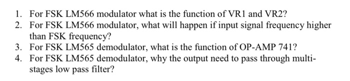 Solved 1. For FSK LM566 modulator what is the function of | Chegg.com