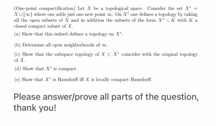 Solved (One-point compactification) Let X be a topological | Chegg.com