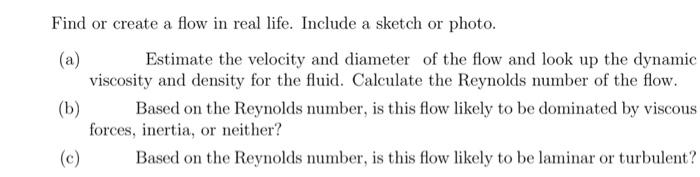 Solved Find or create a flow in real life. Include a sketch | Chegg.com