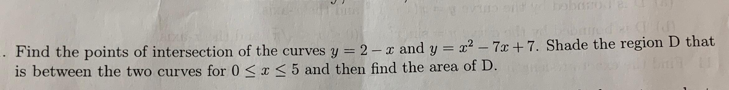 Solved Find the points of intersection of the curves y=2-x | Chegg.com
