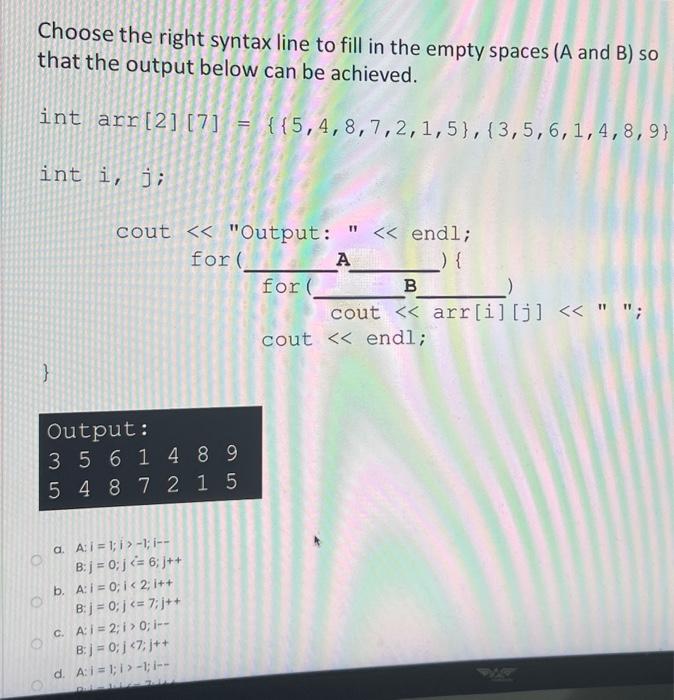 Solved Choose the right syntax line to fill in the empty | Chegg.com