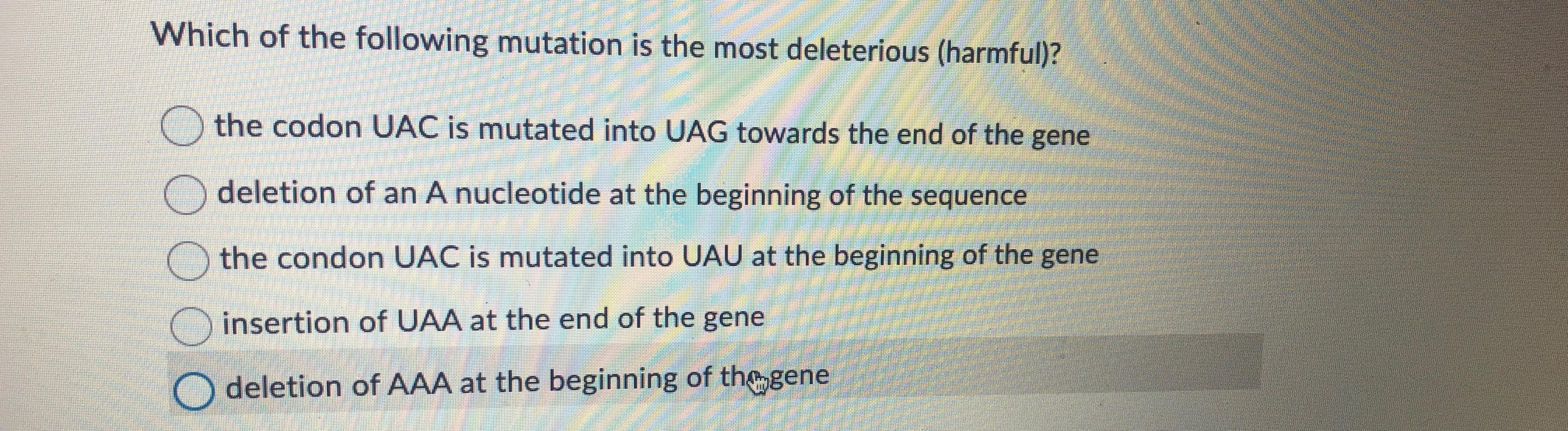 Solved Which of the following mutation is the most | Chegg.com