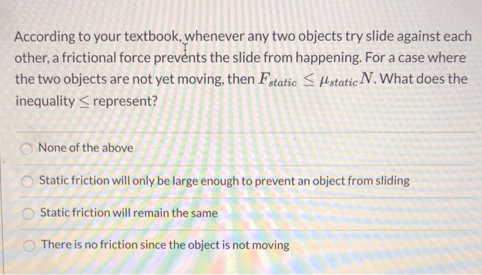 Solved According to your textbook, whenever any two objects | Chegg.com