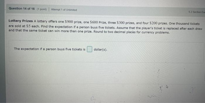 Solved Lottery Prizes A lottery offers one $900 prize, one | Chegg.com