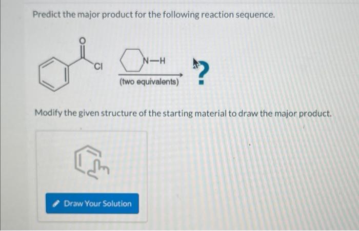 Solved Predict the major product for the following reaction | Chegg.com