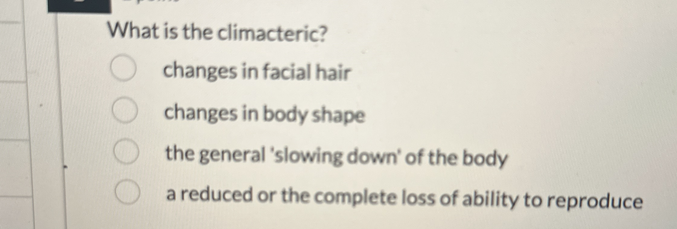 Solved What is the climacteric?changes in facial hairchanges | Chegg.com