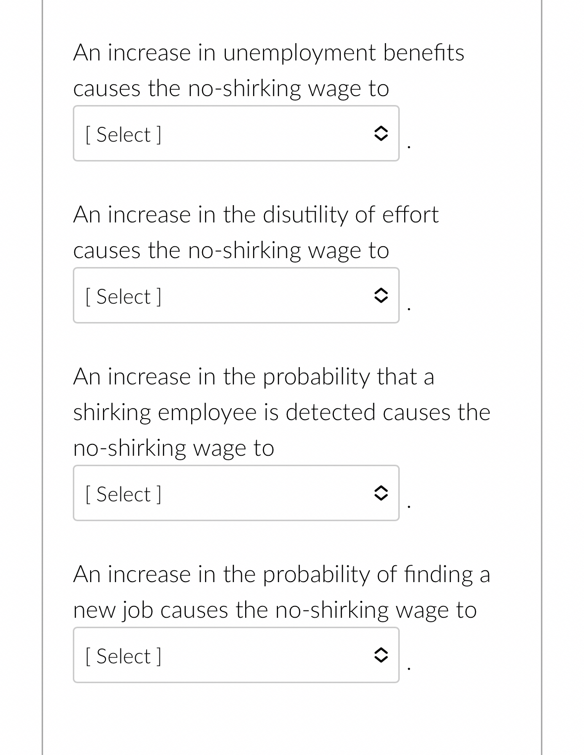 Solved An increase in unemployment benefits causes the | Chegg.com