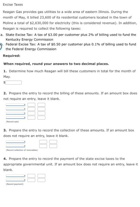Solved Excise Taxes Reagan Gas provides gas utilities to a | Chegg.com