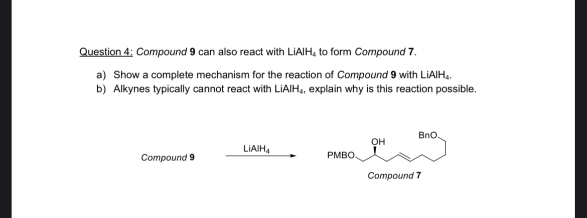 Solved Question 4: Compound 9 ﻿can also react with LiAlH4 | Chegg.com
