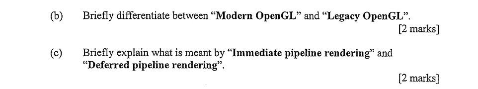 Solved (b) Briefly differentiate between "Modern OpenGL" and | Chegg.com