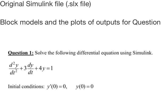 Solved Original Simulink file (.slx file) Block models and | Chegg.com
