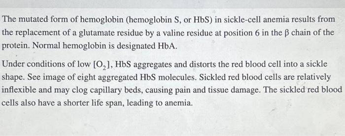 Solved The mutated form of hemoglobin (hemoglobin S, or HbS | Chegg.com