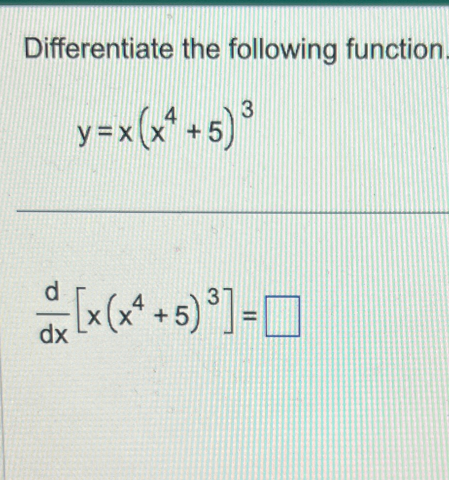 Solved Differentiate the following | Chegg.com